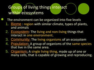 Interactions In The Environment