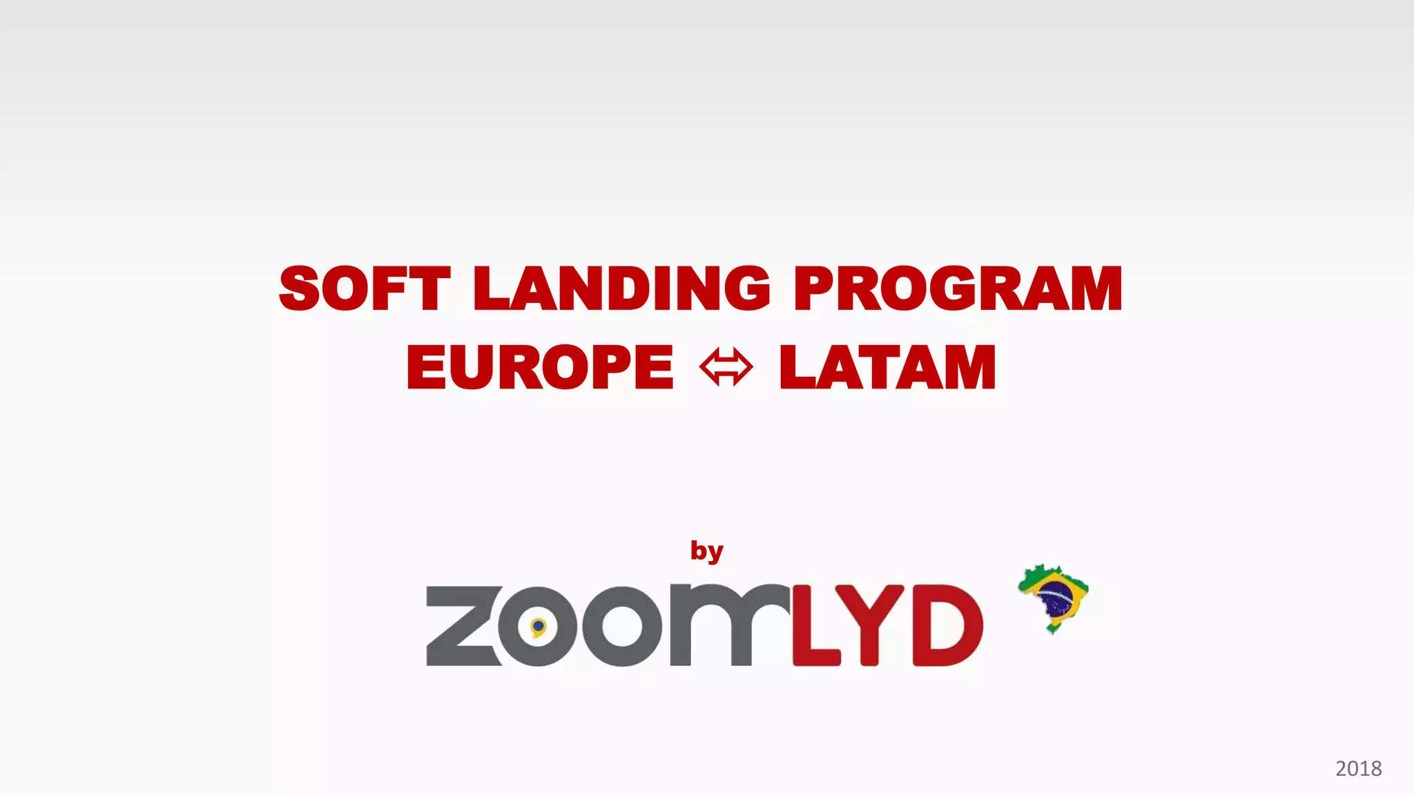 ZoomLYD - Soft Landing Program 2018 | PPT