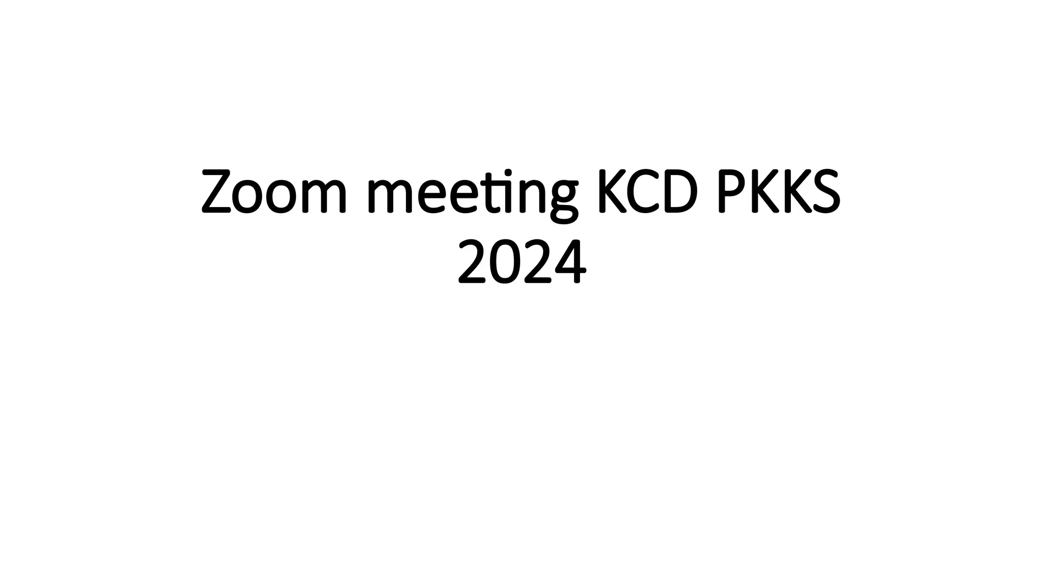 Materi Zoom meeting KCD Wil XI PKKS 2024.pptx