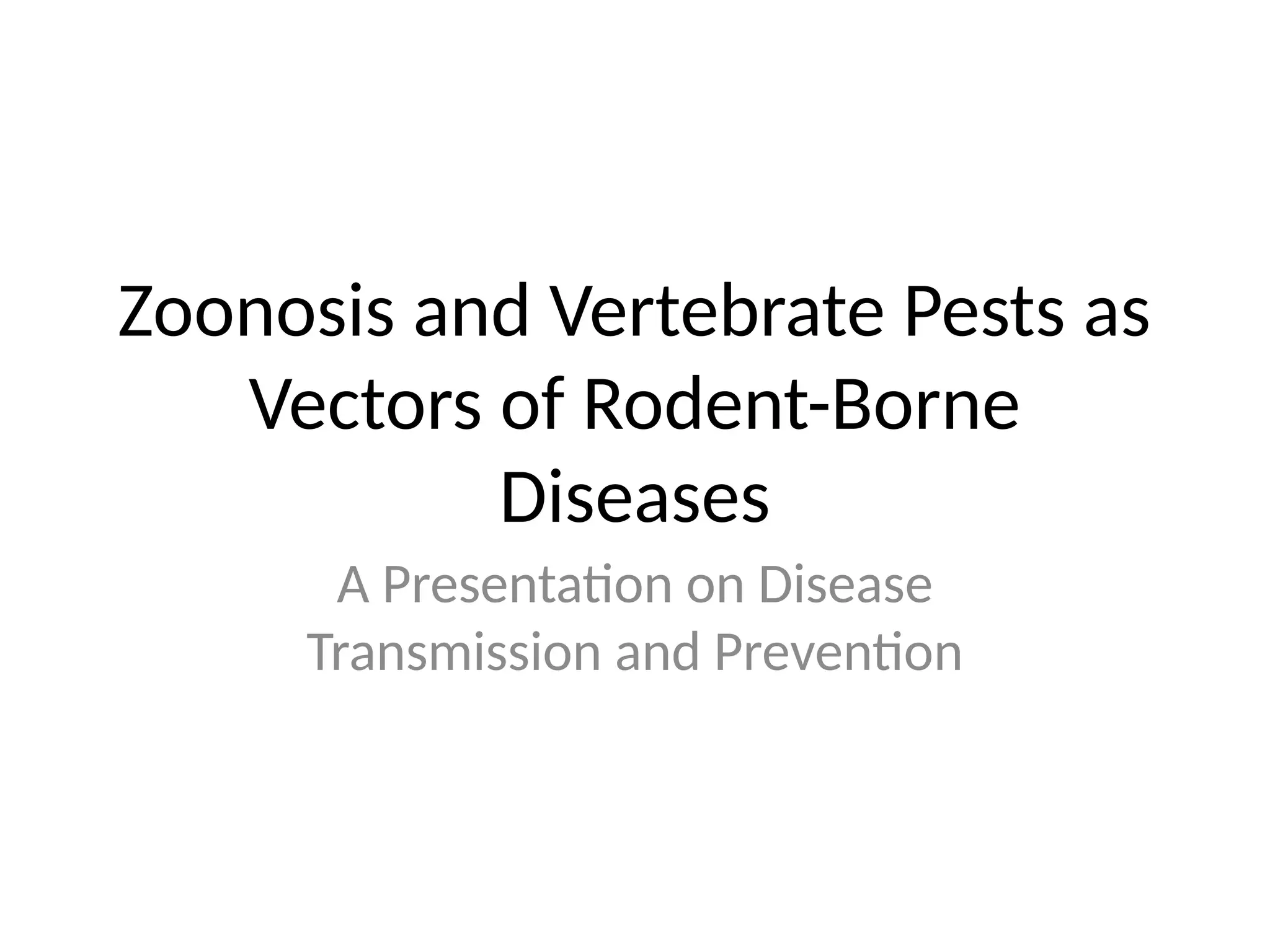 Zoonosis and Rodent-Borne Diseases Rodent-Borne Diseases: A Zoonotic Perspective Understanding ...