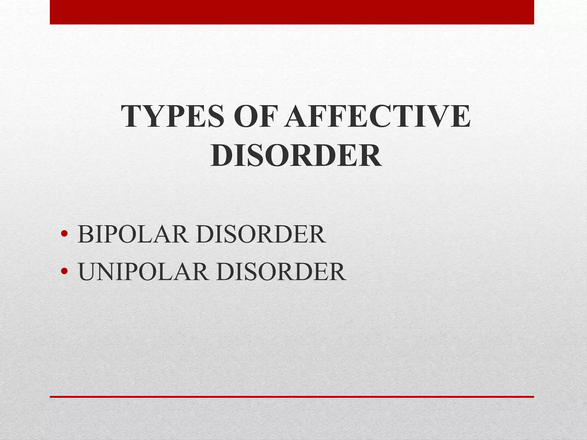 Major Affective Disorder | PPTX | Mental Health | Diseases and Conditions