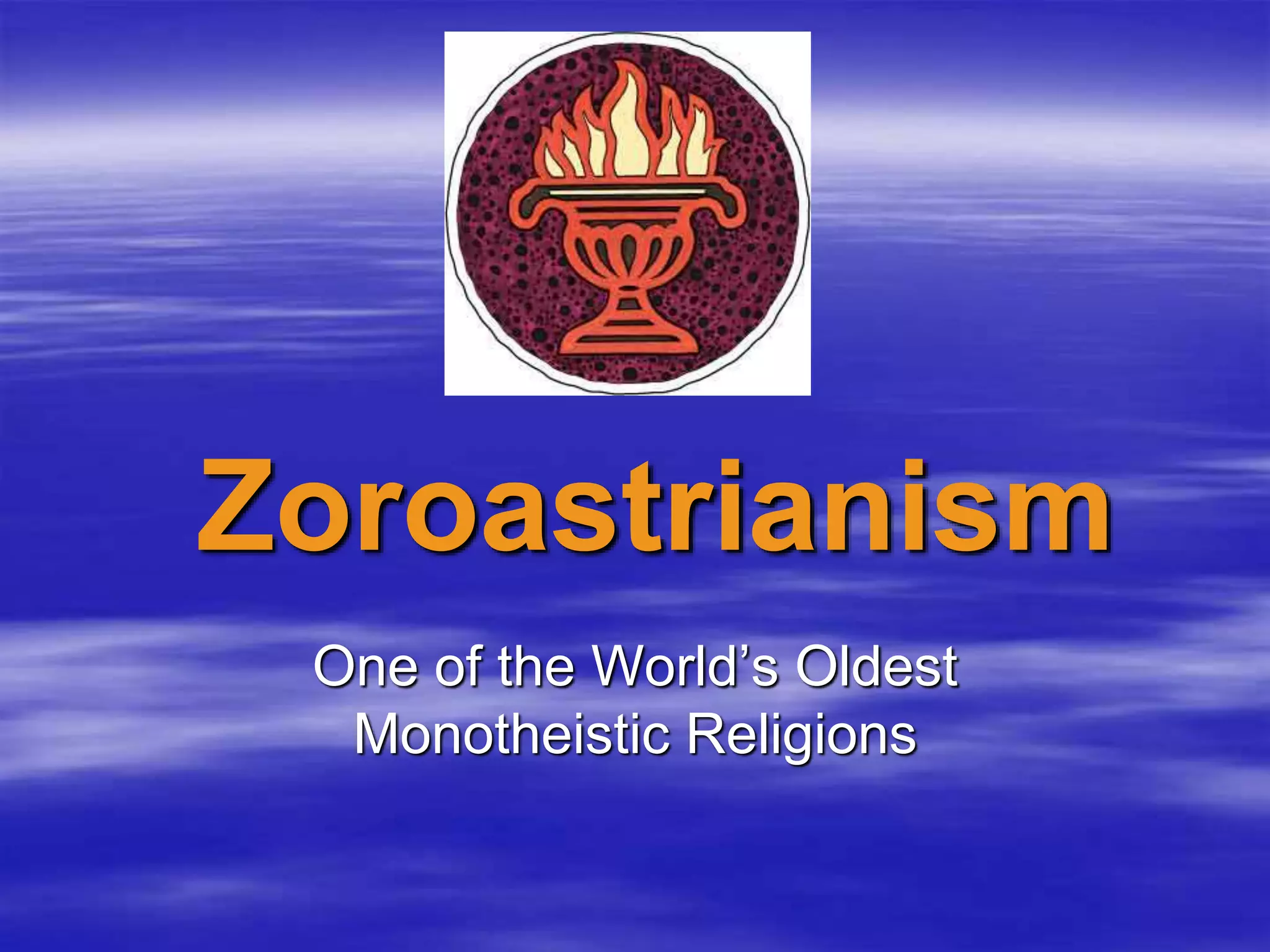 Zoroastrianism | PPT
