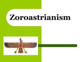 Zoroastrianism | PPT