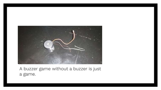 Buzzer game for kids to learn electricity concepts in a fun way | PPT
