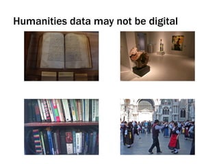 Creating and Processing Digital Humanities Data | PPT