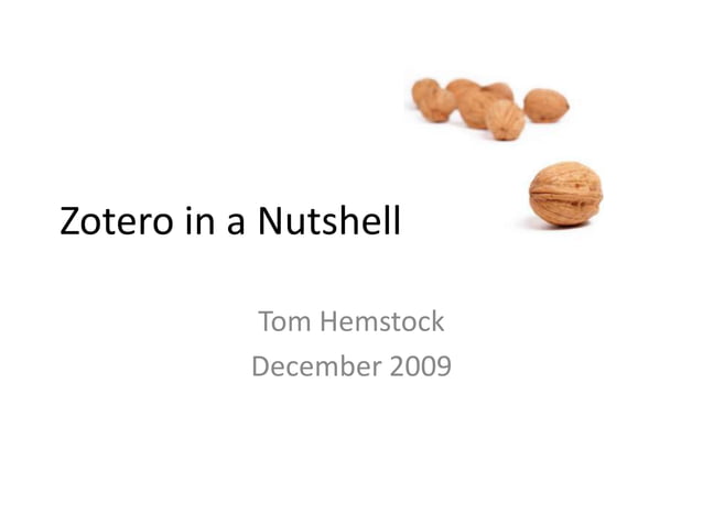 Zotero in a Nutshell | PPT