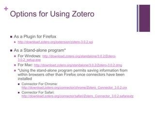 Collecting, Managing, and Sharing Information and its Sources with Zotero | PPTX