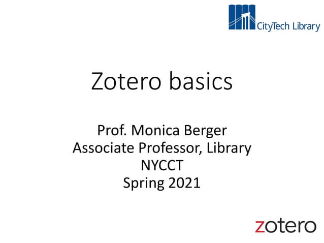 Zotero basics | PPTX | Desktop Publishing | Computer Software and Applications