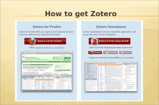 Zotero: an open source reference management tool for researchers | PPT