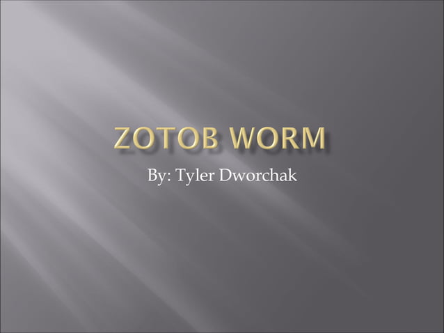 Zotob Worm | PPT