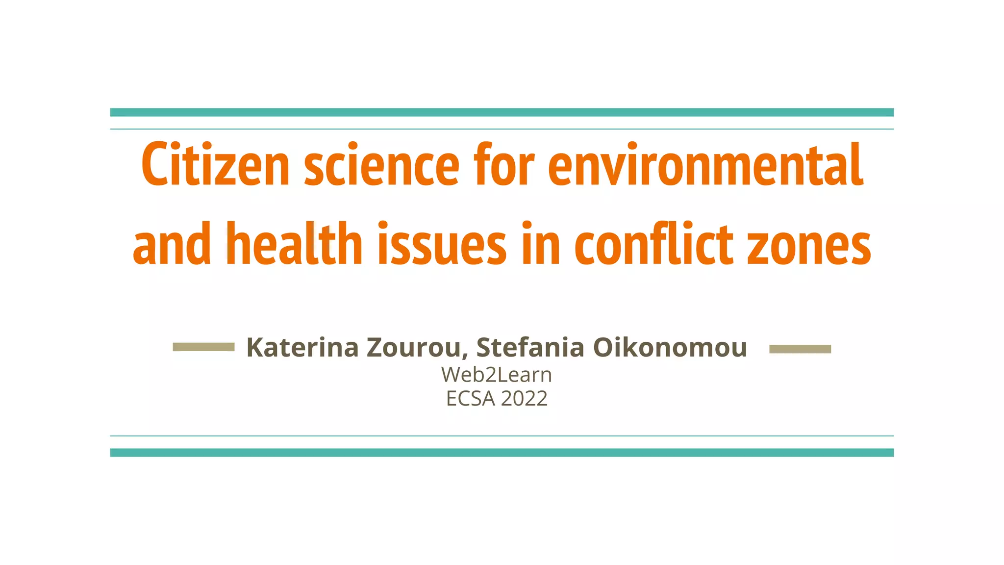 Citizen science for environmental and health issues in conflict zones ...