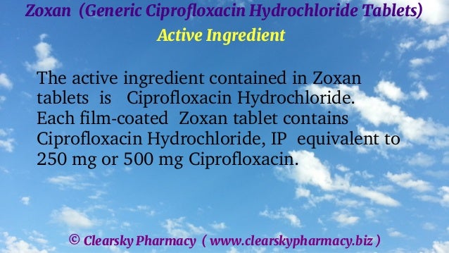 Zoxan Tablets (Generic Ciprofloxacin Hydrochloride Tablets) | PDF