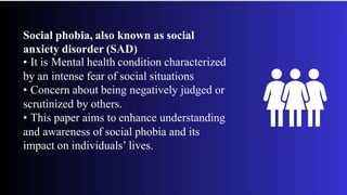 Social phobia ppt Zoya Ashraf 1960739230 | PPTX