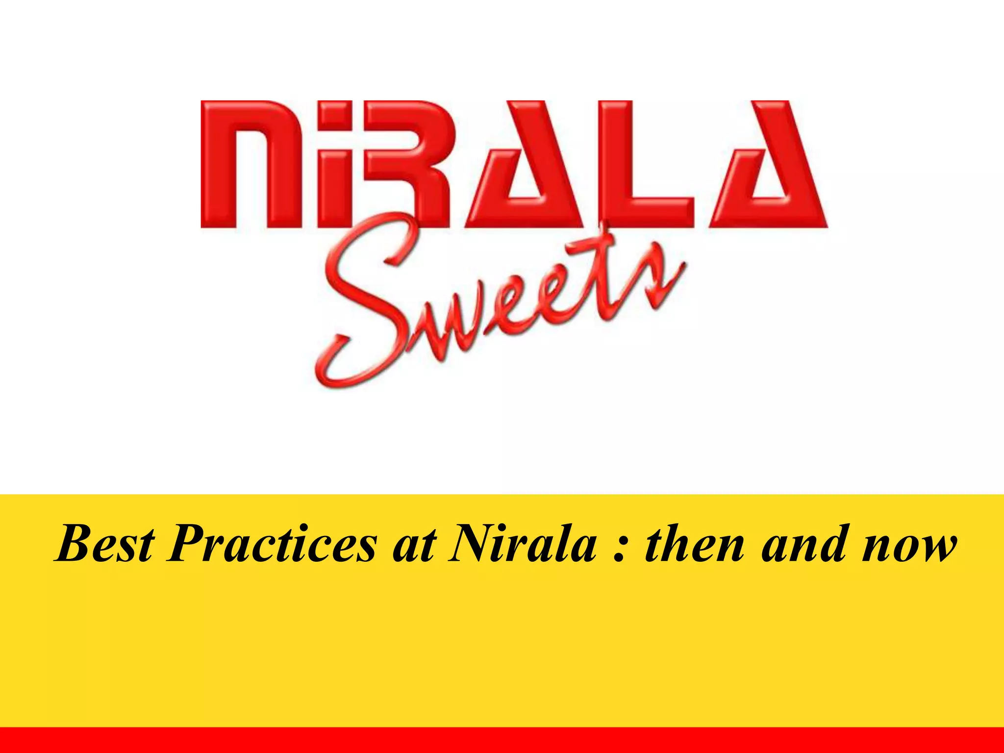 Nirala Sweets | PPTX