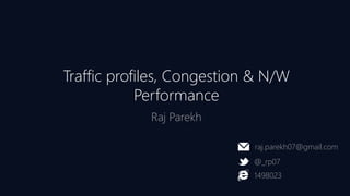 Traffic profiles, congestion and network performance | PPTX