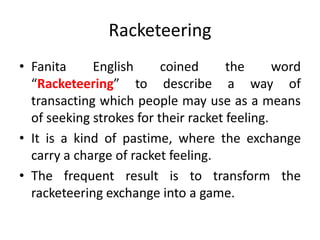 Racket analysis - Transactional Analysis - Manu Melwin Joy | PPTX