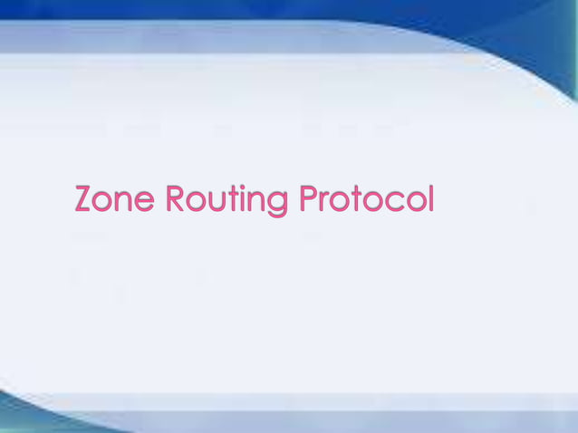 Zone Routing Protocol | PPTX | Computer Networking | Computing