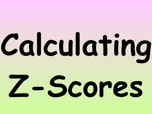 Z-Scores | PPT