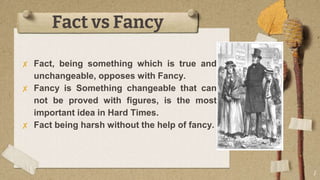 104_Fact_vs_Fancy_in_Hard_Times_.pptx