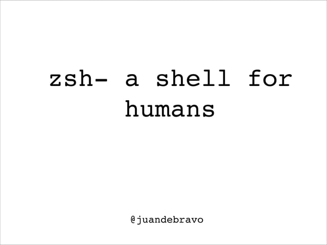 Zsh shell-for-humans | PDF | Operating Systems | Computer Software and Applications