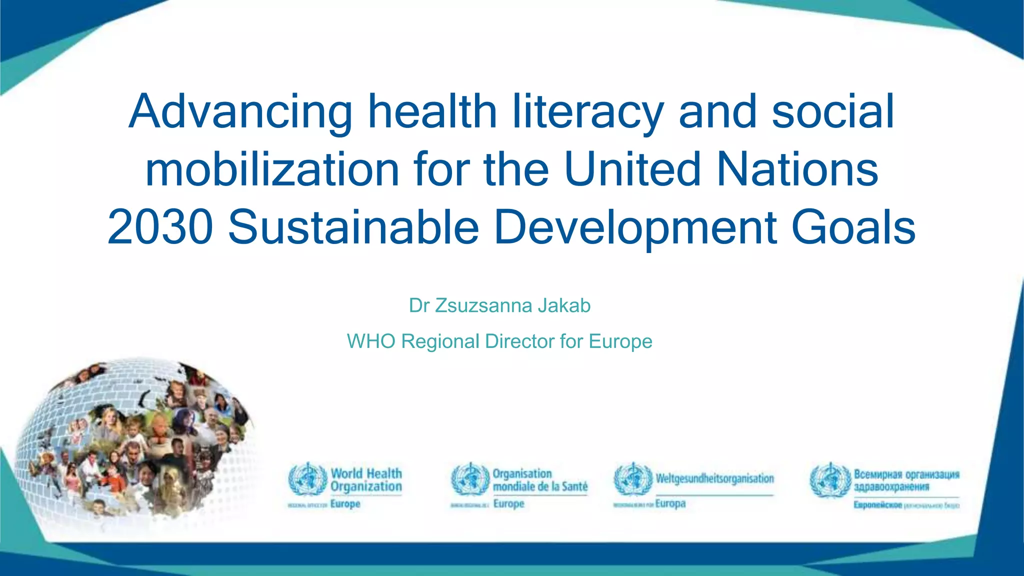 Presentation - Advancing health literacy and social mobilization for the United Nations 2030 ...