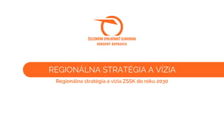 ZSSK_Regionalna_strategia_a_vizia_do_2030.pdf