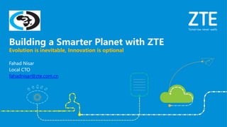 Day 2 C2C - ZTE: Building a Smarter Planet | PPT
