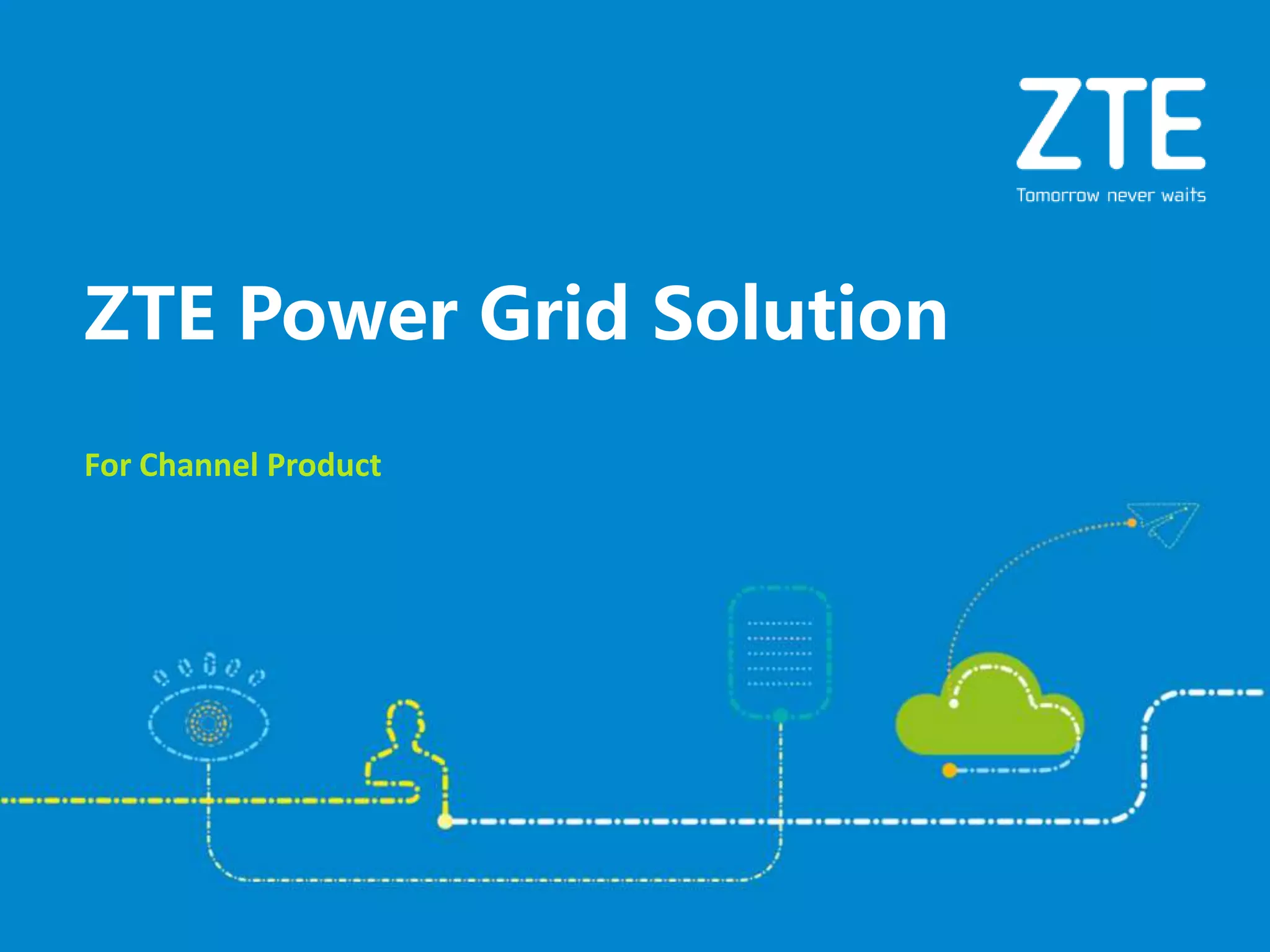 ZTE Power Grid Solution | PPT