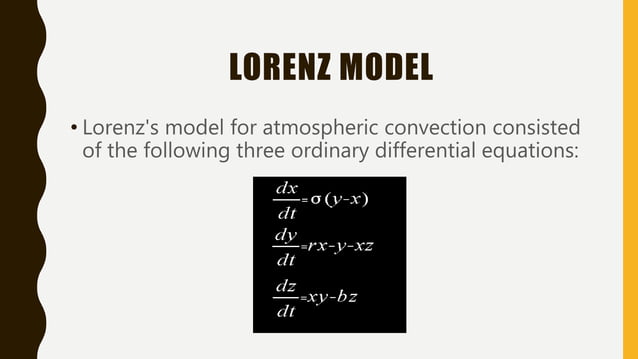 Lorenz Model And Chaos Butterfly Effect Pptx Physics Science