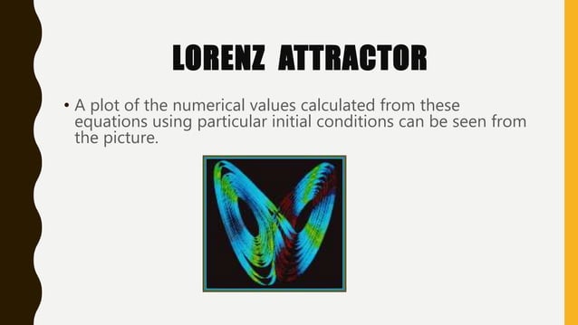 Lorenz Model And Chaos Butterfly Effect Pptx Physics Science