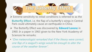 Lorenz Model and chaos , butterfly effect | PPTX