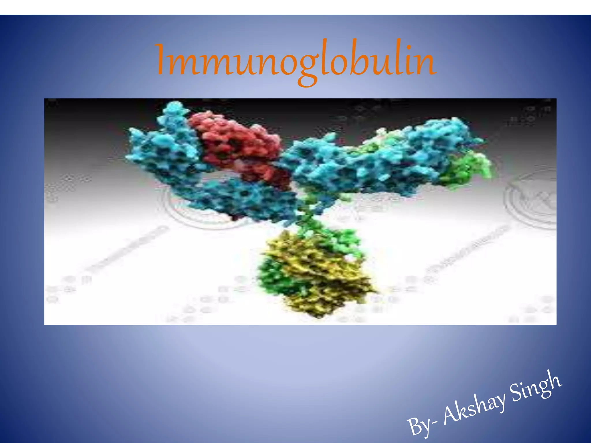 Immunoglobulin ppt | PPTX