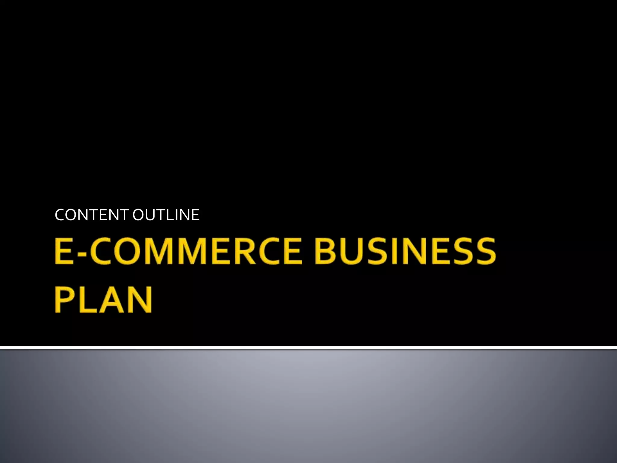 E-COMMERCE BUSINESS PLAN | PPTX