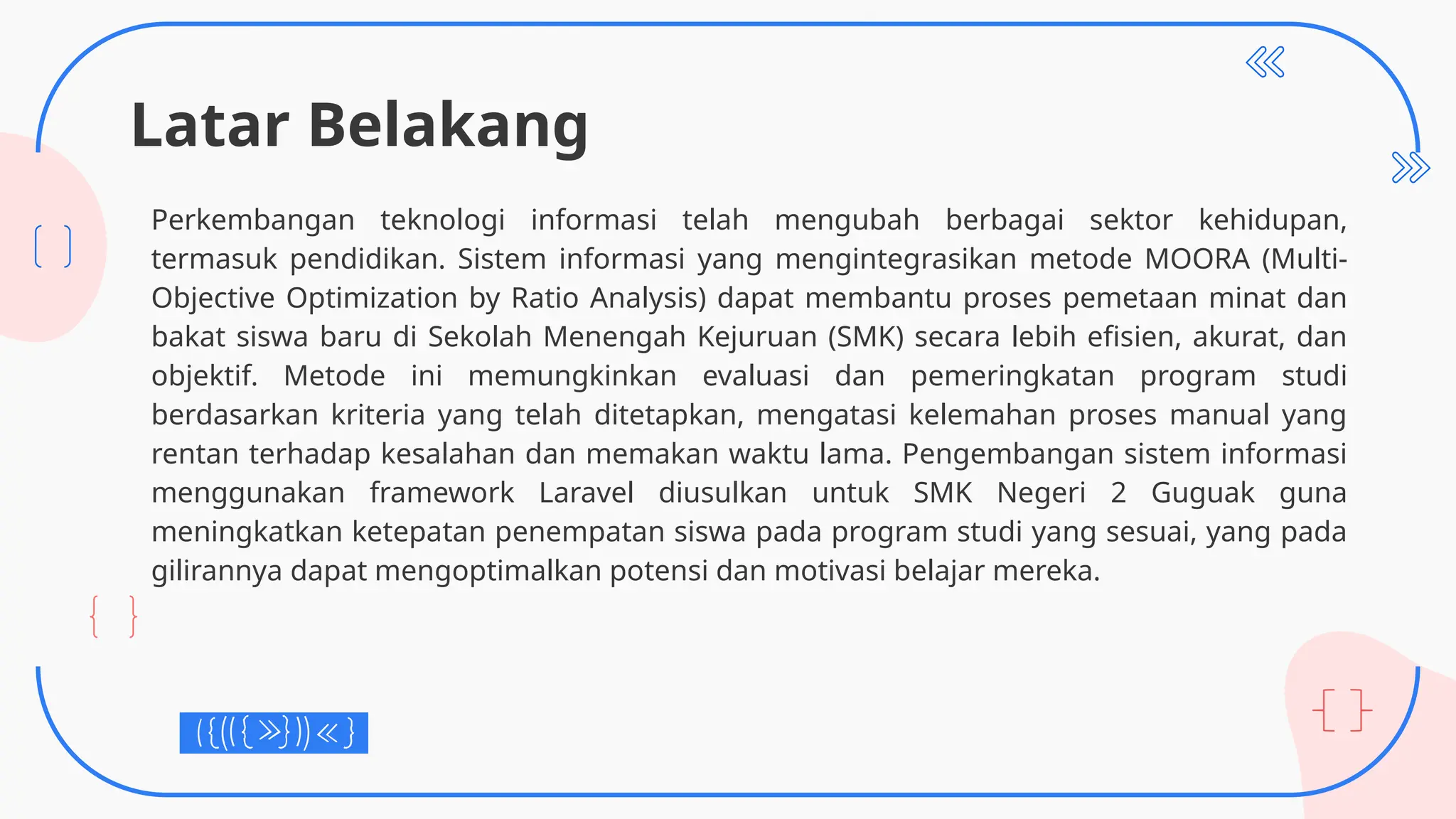 Sidang Skripsi Tentang Metode Multi Objective Optimization On The Basis Of Ratio Analysis Moora