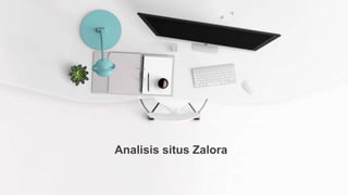 Analisis Situs Belanja Online Zalora.pptx