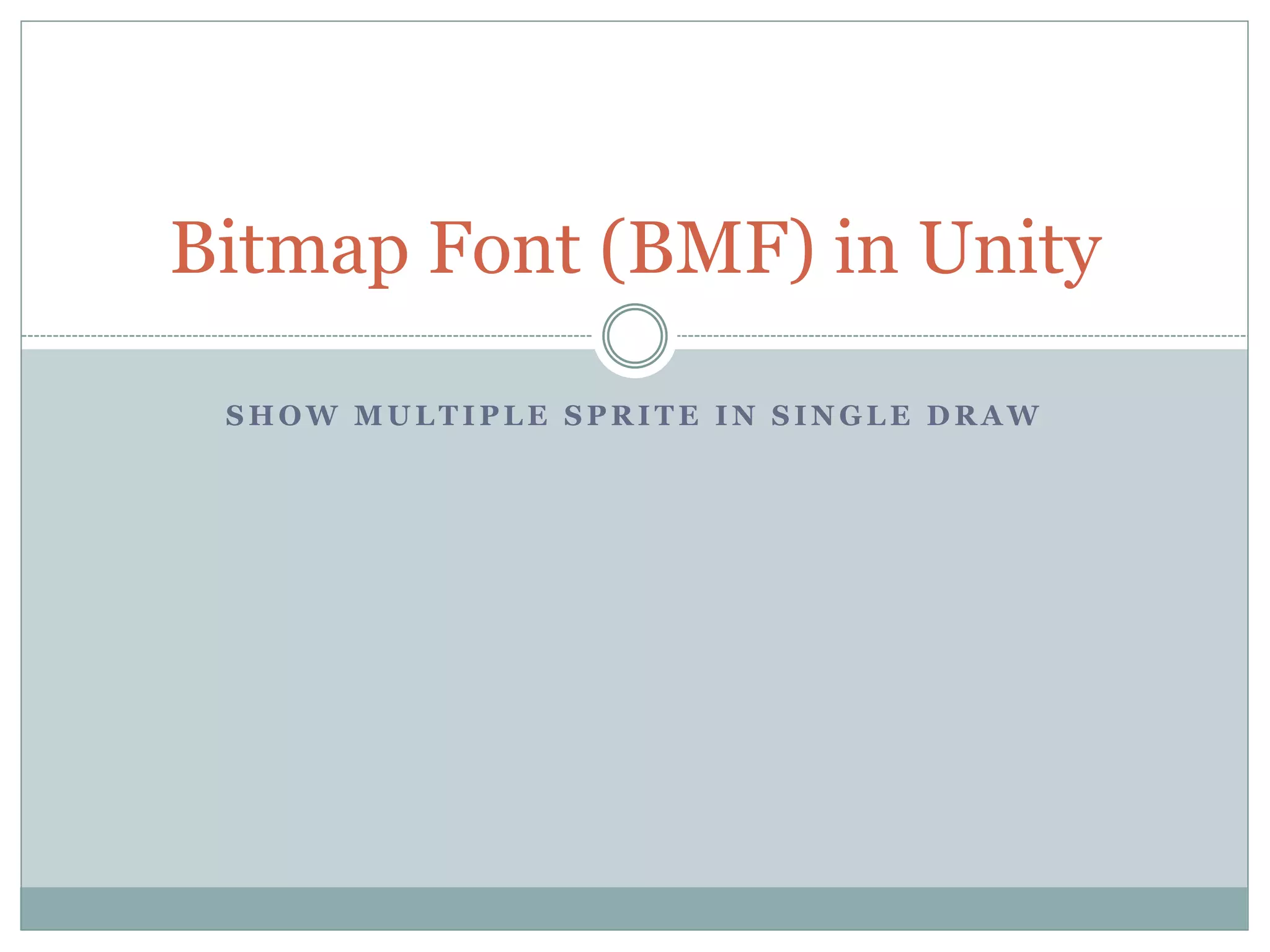 Bitmap Font (BMF) in Unity by Zulfa | PPT