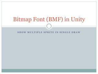 Bitmap Font (BMF) in Unity by Zulfa | PPT
