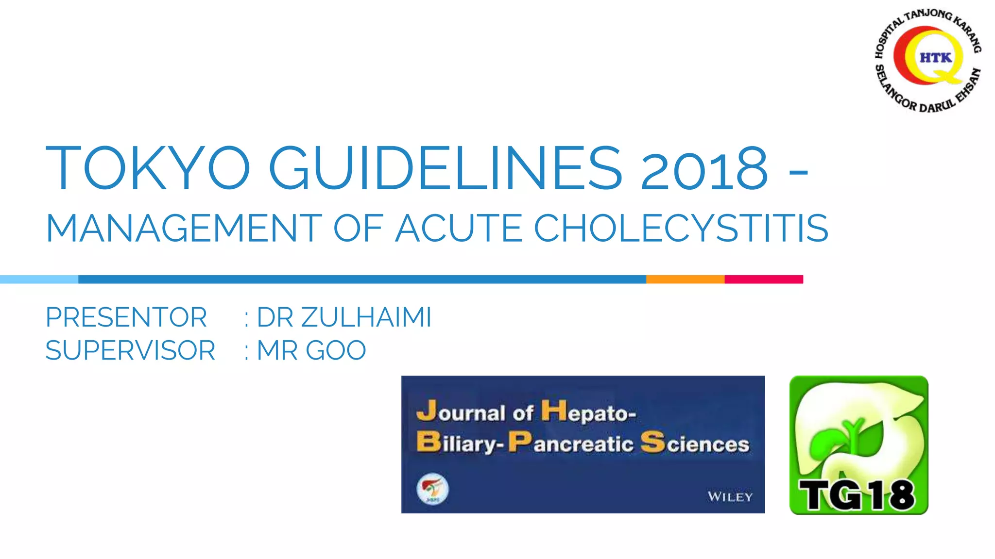 TG 2018 Acute Cholecystitis | PDF