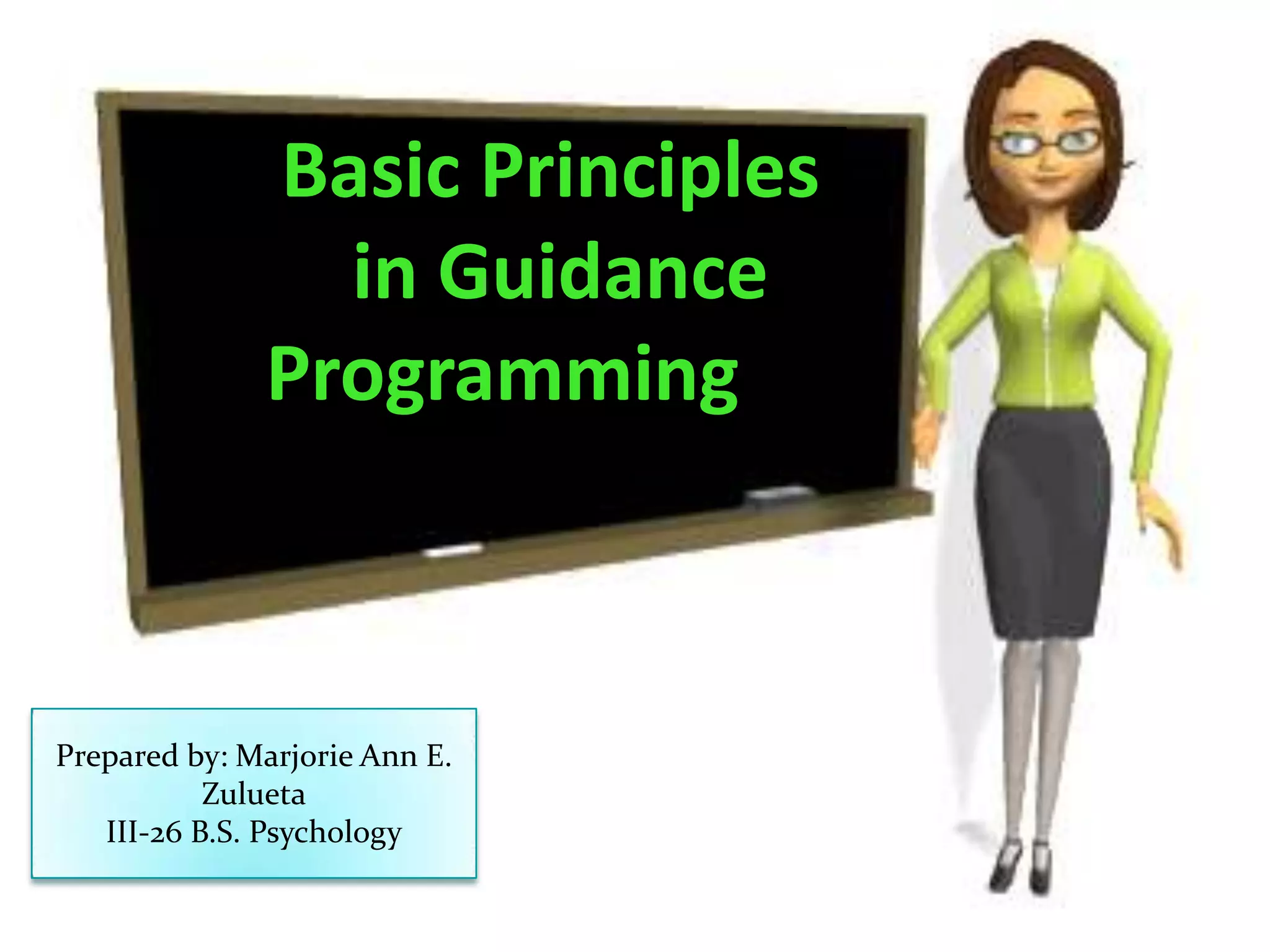 Zulueta basic principles in guidance programming | PPTX