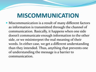 how miscommunication can lead to worst situation | PPTX