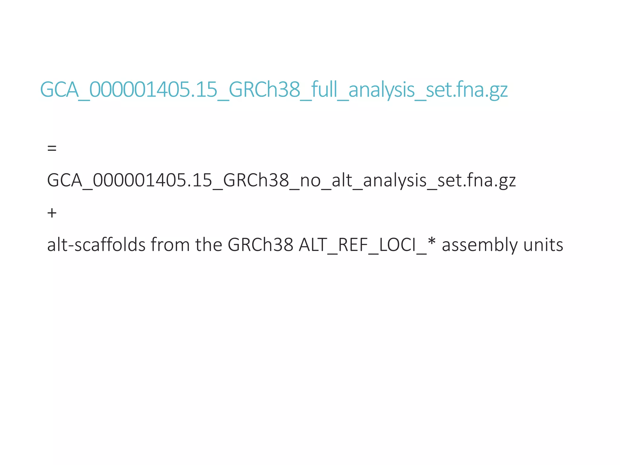 hg19 (GRCh37) vs. hg38 (GRCh38) | PPTX