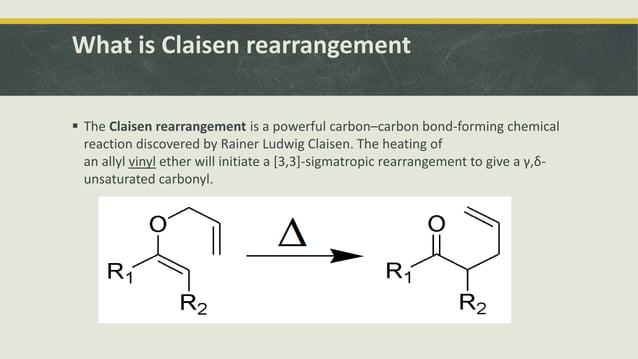 Claisen rearrangement | PPTX | Chemistry | Science