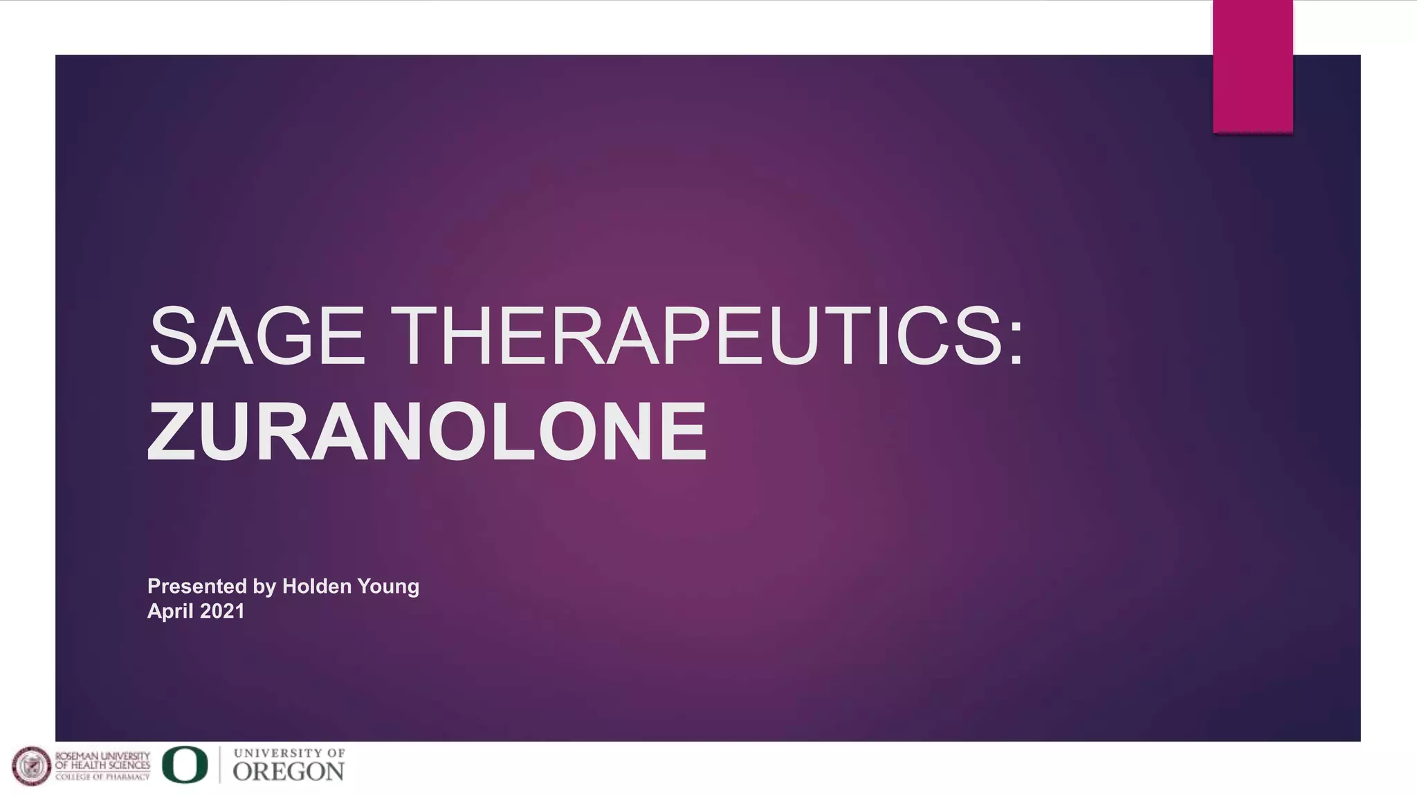 Zuranolone Presentation (Holden Young - Roseman University of Health ...