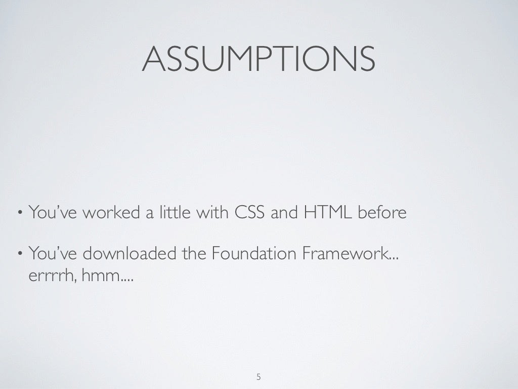 Getting started with CSS frameworks using Zurb foundation Getting started with CSS frameworks using Zurb foundation
