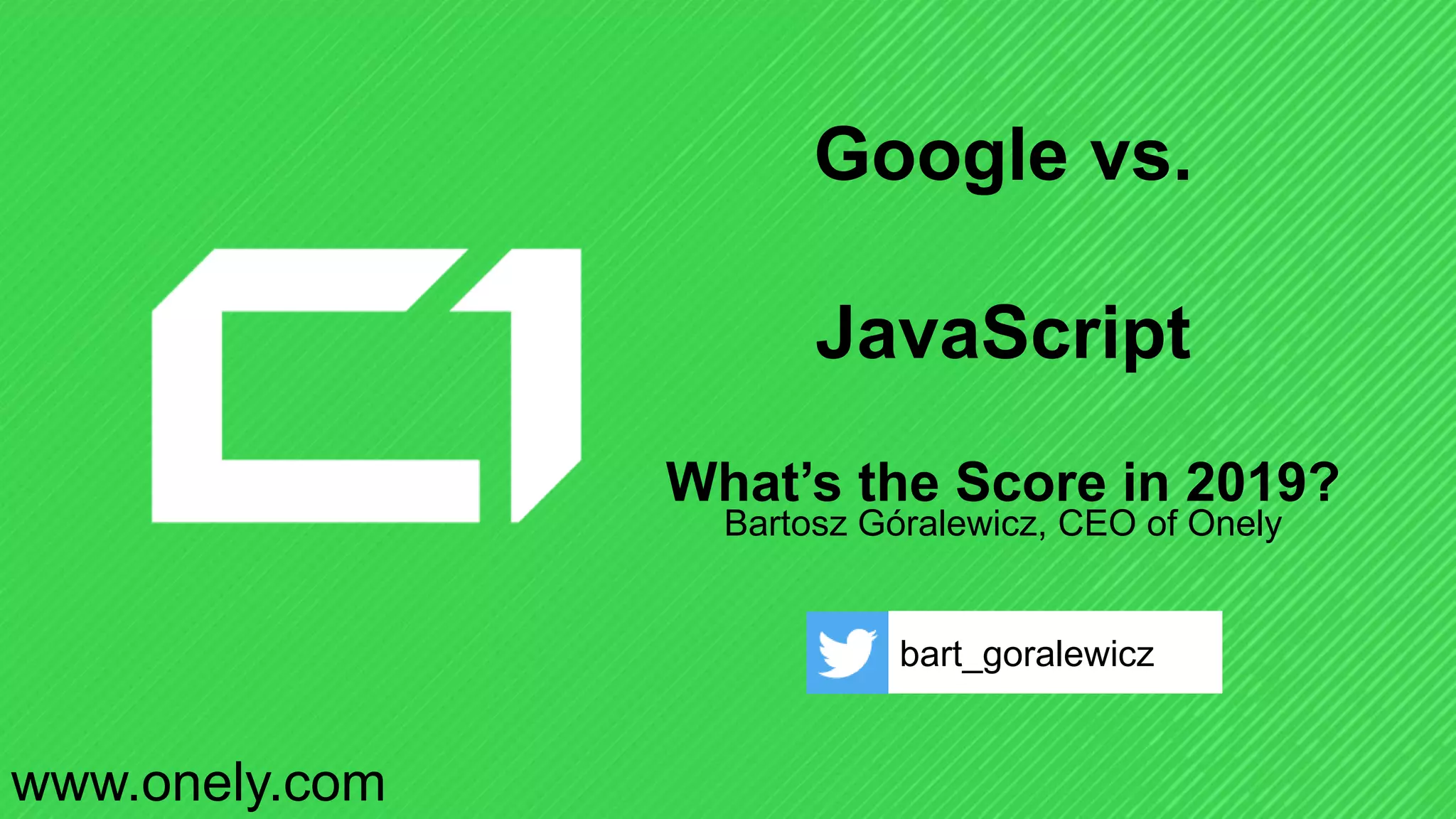 Zurich Google vs. JavaScript - What's the Score in 2019? | PPTX | Web Development | Internet