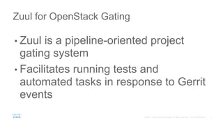 Multi-node ZUUL OpenStack gate for bare metal and Docker | PPT