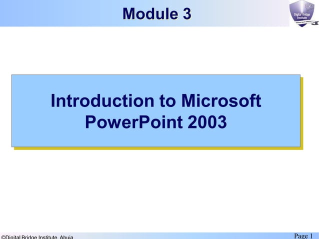 Introduction to Microsoft Powerpoint 2003 | PPTX