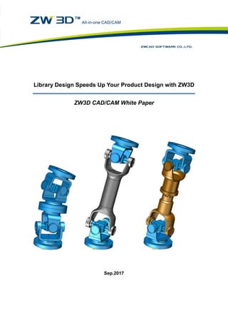 Zw3d white paper library design speeds up your product design.v1 | Desktop Publishing | Computer ...