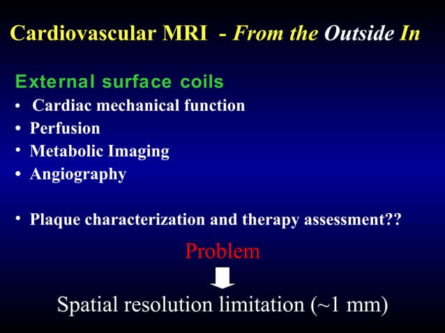 089 Intravascular Magnetic Resonance Imaging Ppt