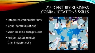 The 21st Century (Business) Communicator | PPTX